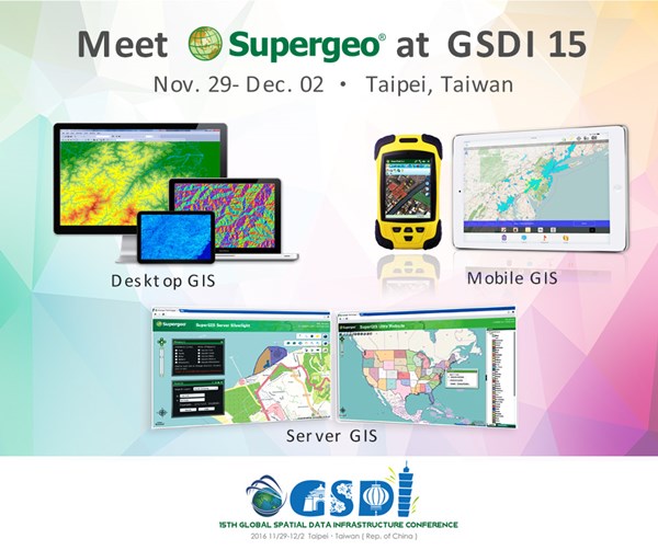 Supergeo Will Showcase Latest Geospatial Solutions at GSDI 15 - GIS ...
